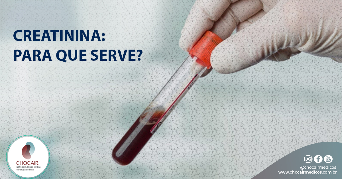 Creatinina: para que serve? – Chocair Médicos